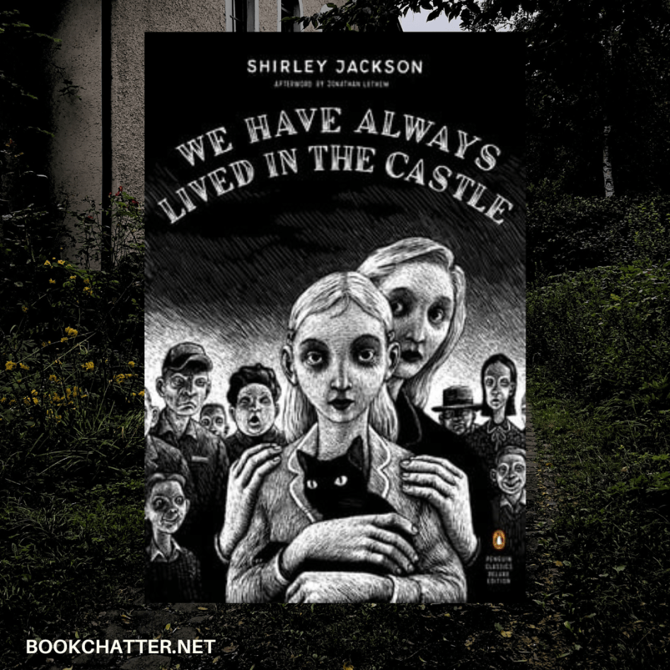 Review: We Have Always Lived in the Castle | Book Chatter
